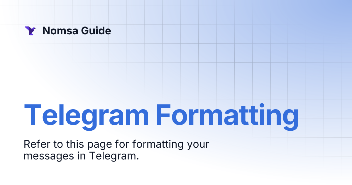 Telegram Formatting | Nomsa Guide