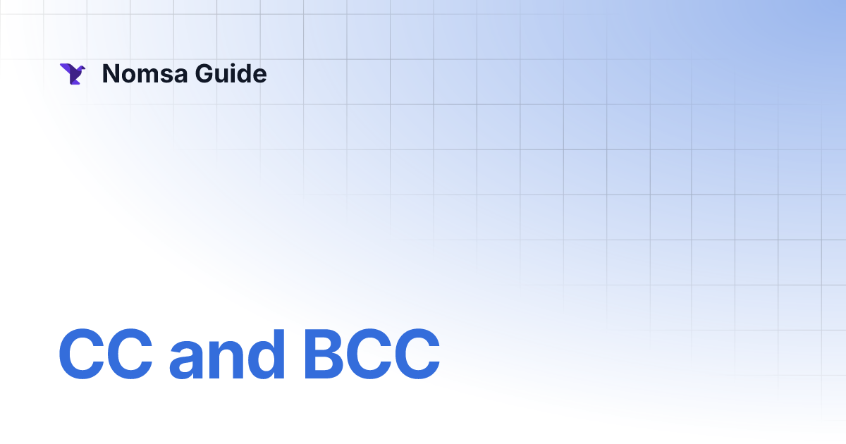 CC and BCC | Nomsa Guide